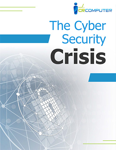 New Cybersecurity Crisis | CR Computer